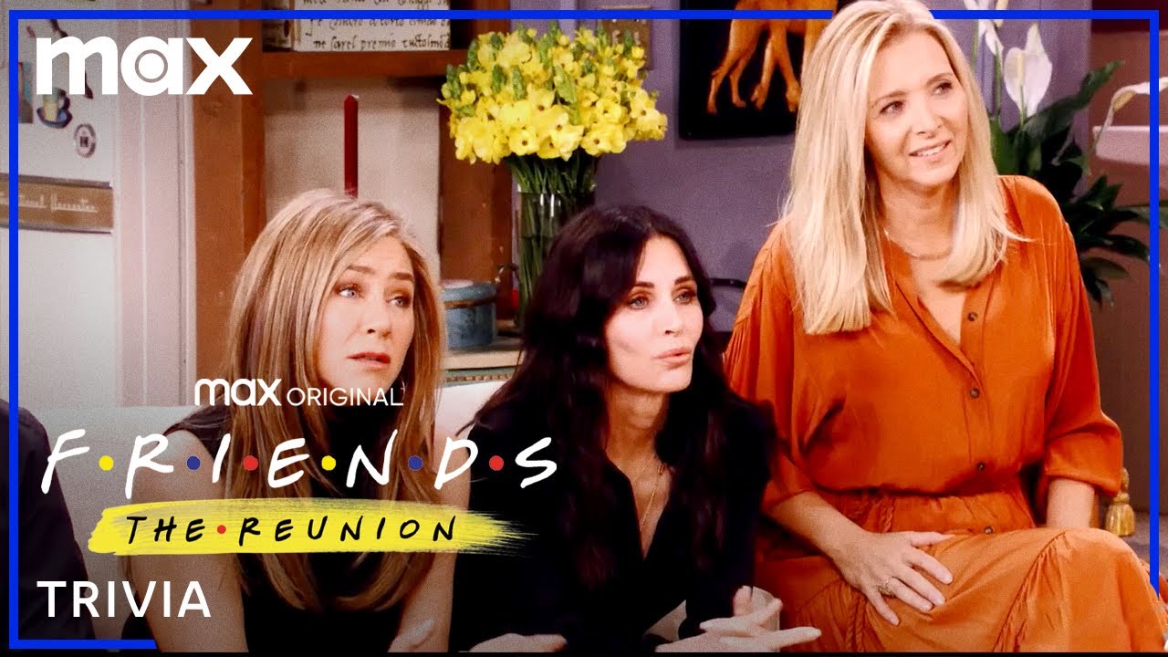 Trivia | Friends: The Reunion | Max - VocabularyHeaven